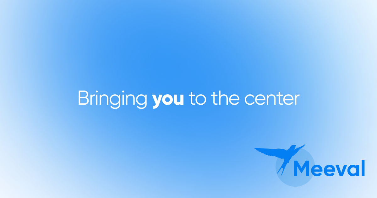 Meeval Care - Bringing you to the center